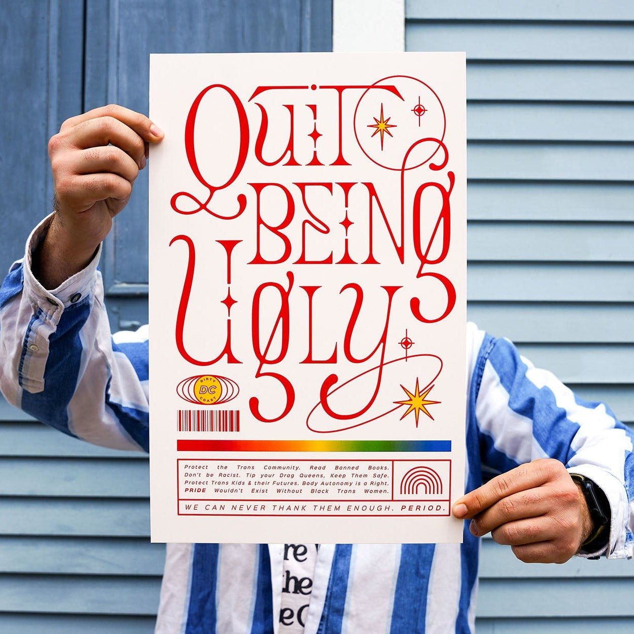 Quit Being Ugly Print