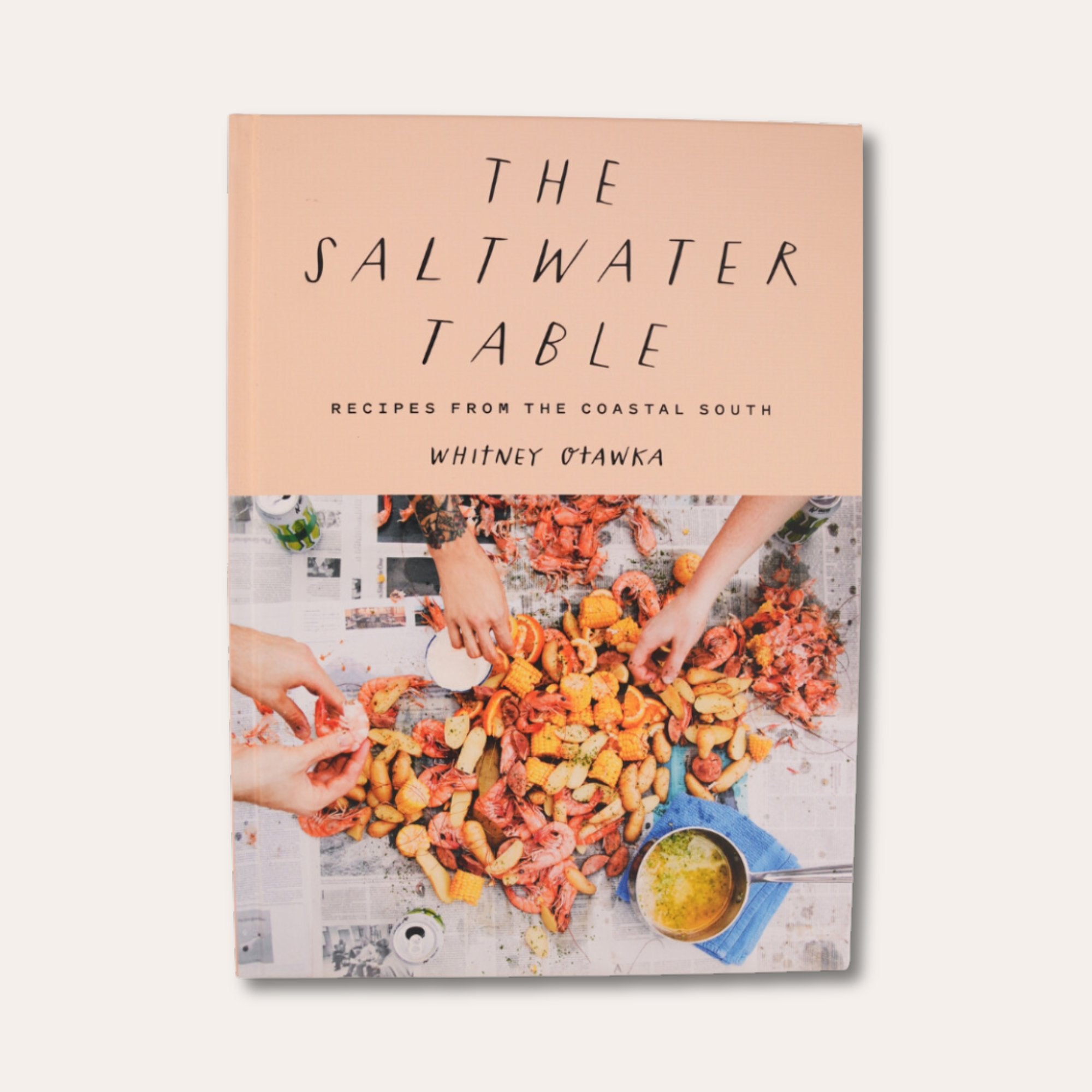 The Saltwater Table: Recipes from the Coastal South