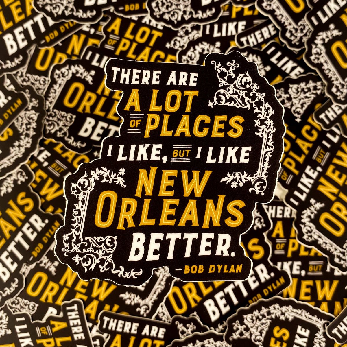 I Like New Orleans Better Sticker